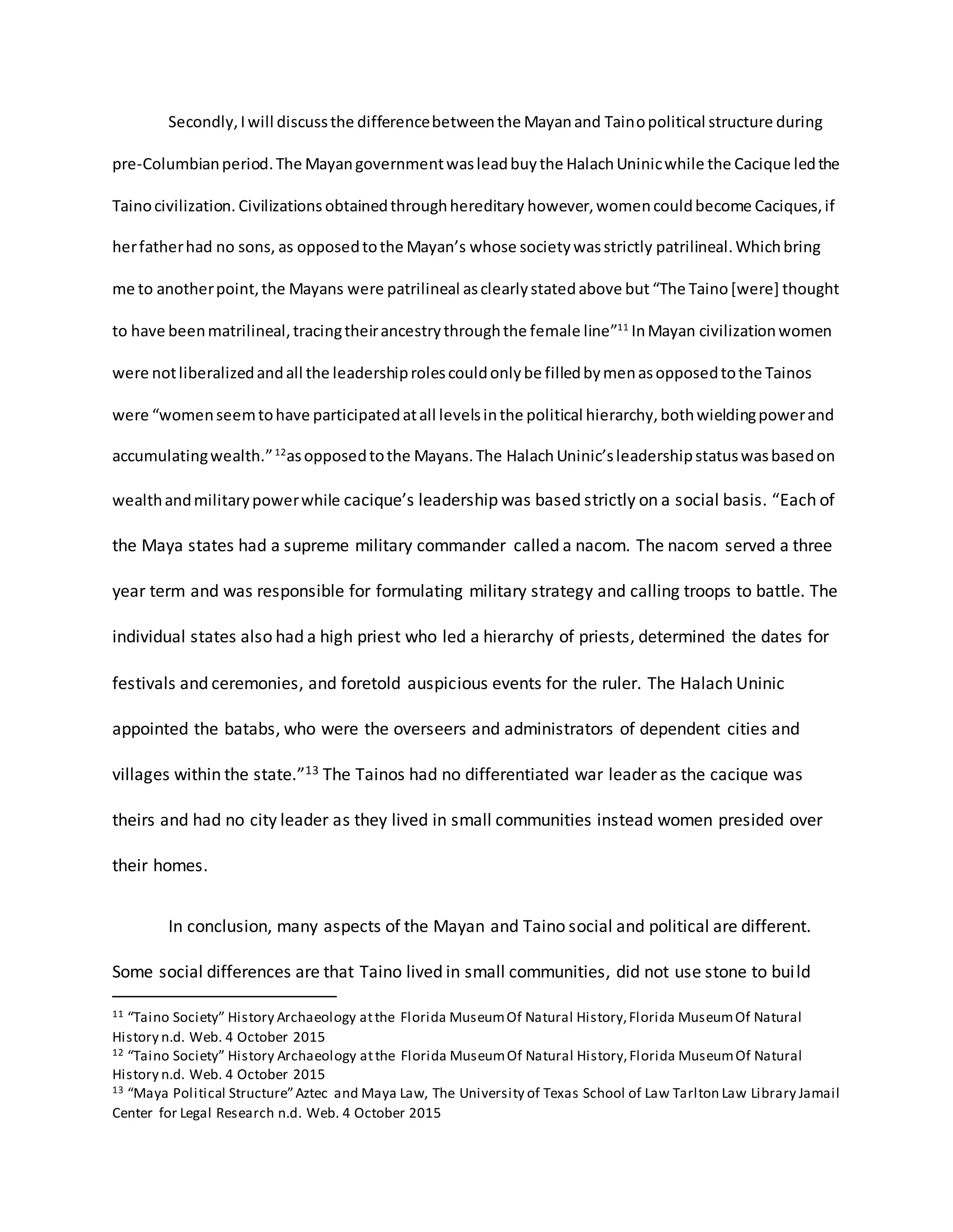 The difference between the Mayan and Taino social and political ...