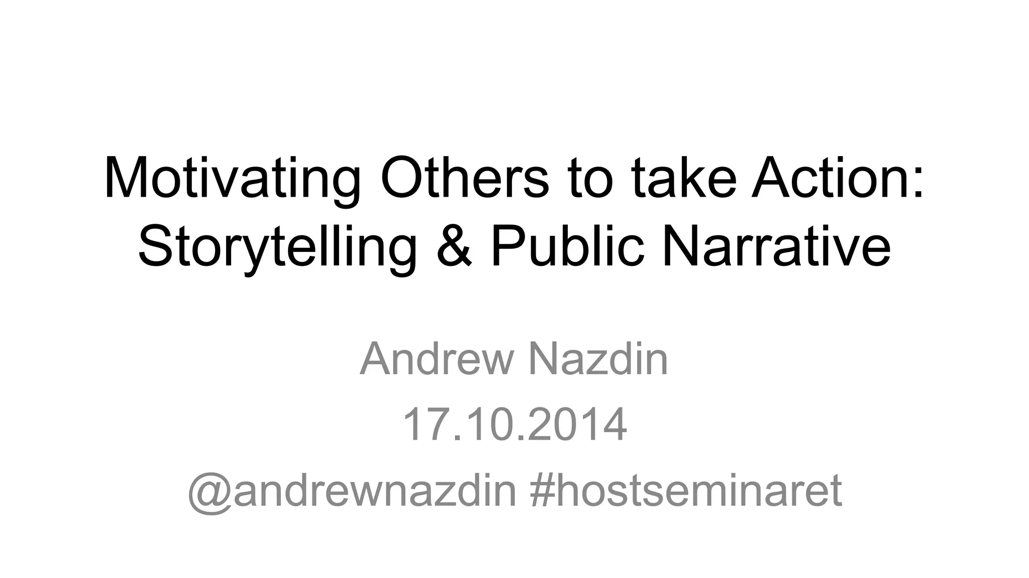 The use of Narrative in American Political Discourse - Andrew Nazdin | PPTX