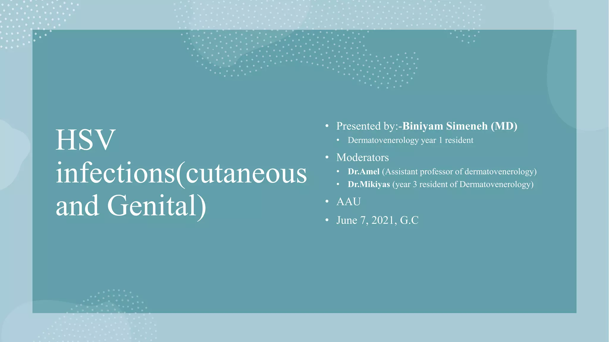 Hsv infections(cutaneous and genital) | PPTX