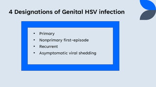 HSV presentation.pdf delineates the risk factors, differential ...