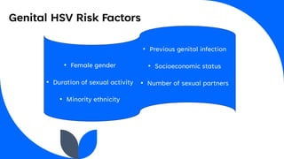 HSV presentation.pdf delineates the risk factors, differential ...