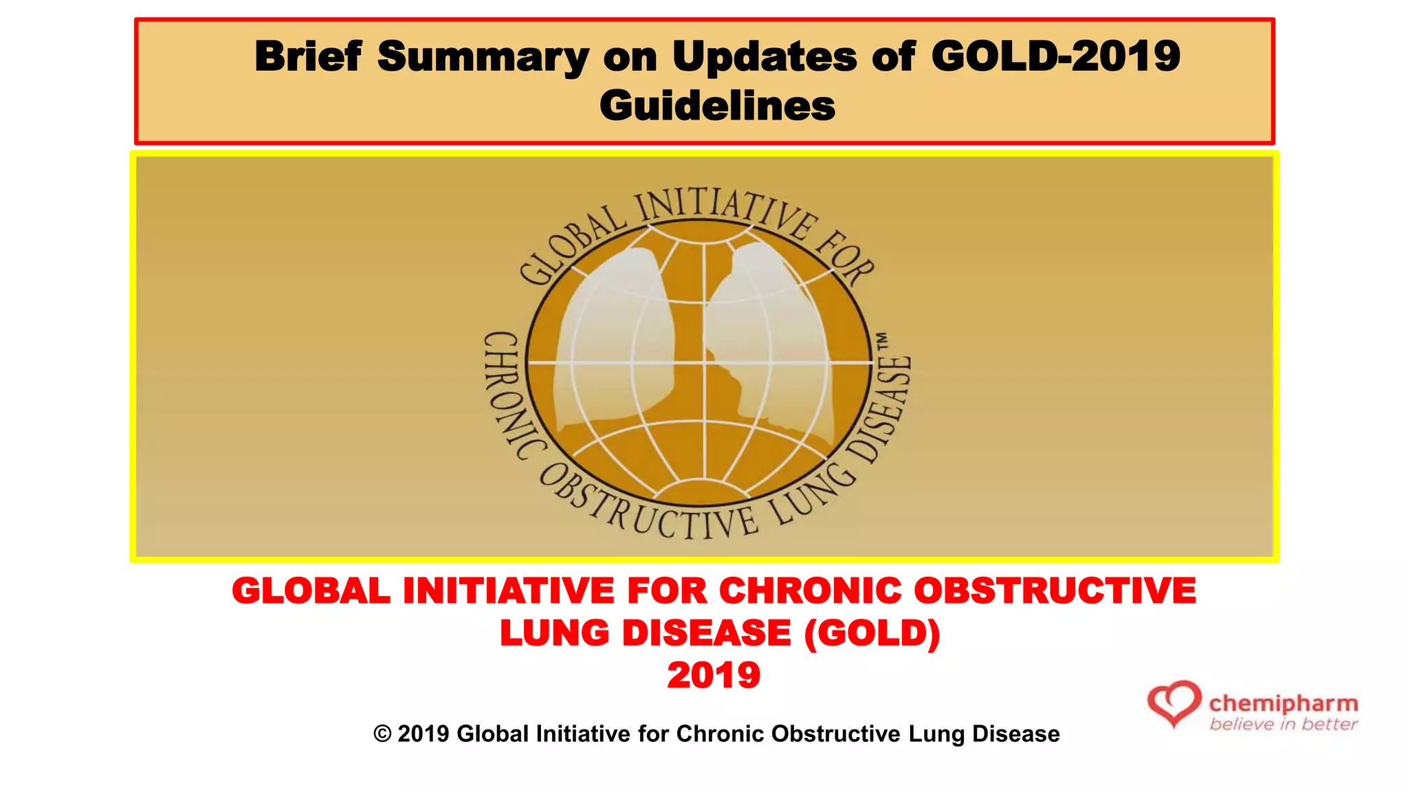 Brief summary on gold 2019 guidelines on copd | PPTX