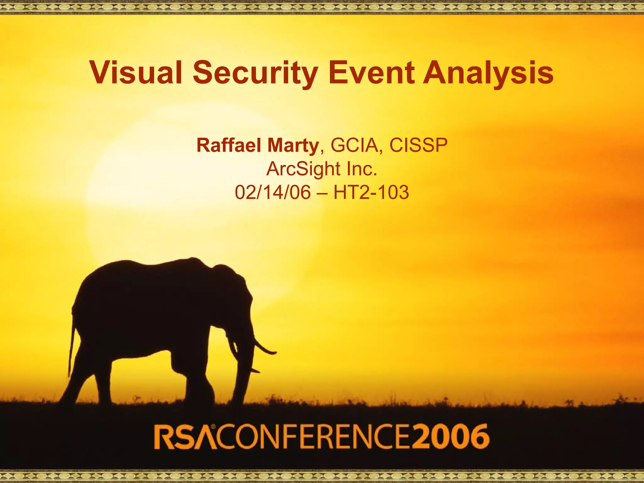 RSA 2006 - Visual Security Event Analysis | PPT | Internet | Computing