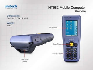 The New Unitech HT682 Handheld Mobile Computer | PPT