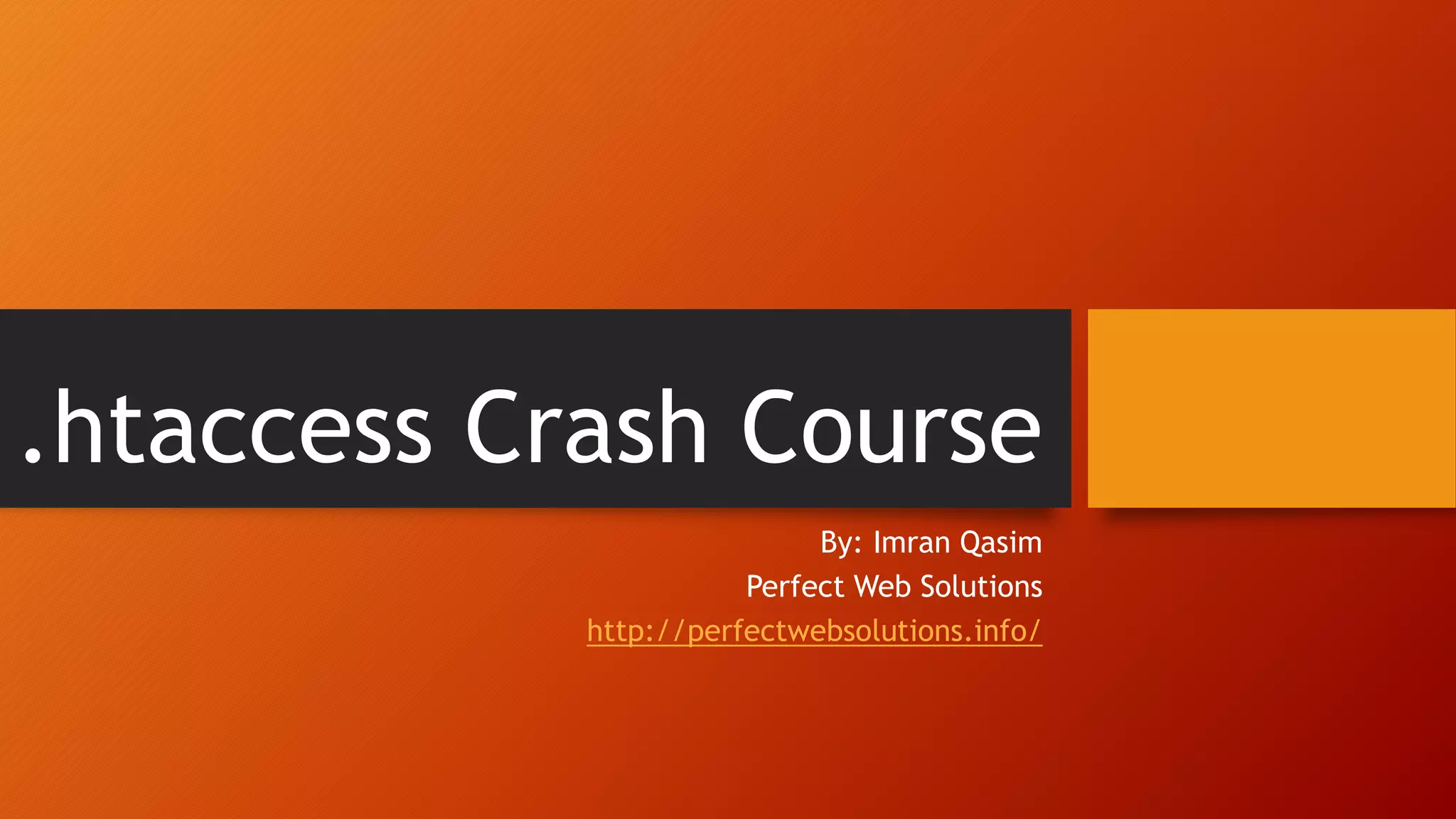 Htaccess crash course for Beginners | PPTX | Internet | Computing