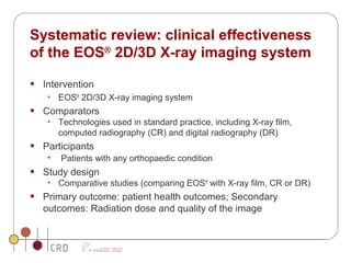 Quantifying the clinical benefits of new imaging technologies: A technology assessment of EOS ...