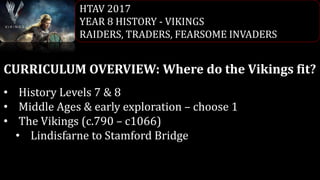 HTAV 2017: Vikings | PPTX | Roleplaying Games | Games and Puzzles