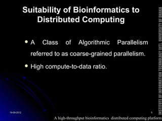 A High Throughput Bioinformatics Distributed Computing Platform | PPT