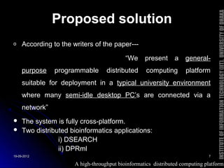 A High Throughput Bioinformatics Distributed Computing Platform | PPT