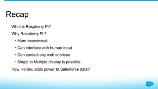 Real-time Salesforce1 Dashboards with Raspberry-pi & Heroku | PPT