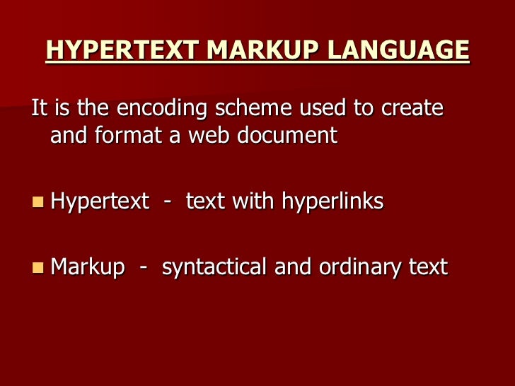 Hyper Text Markup Language Hyper Text Markup Language