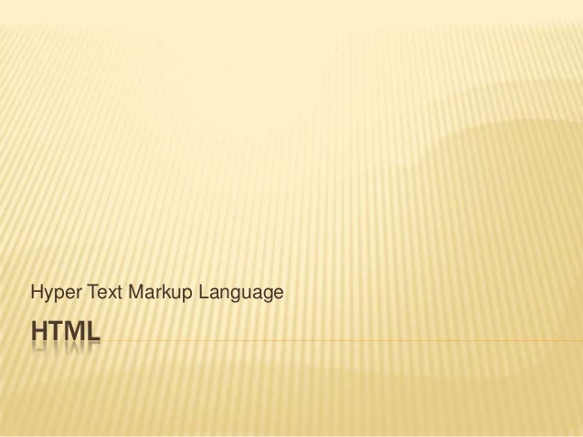 HTML (Hyper Text Markup Language)