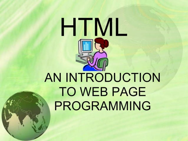Html | PPTX | Web Design and HTML | Internet