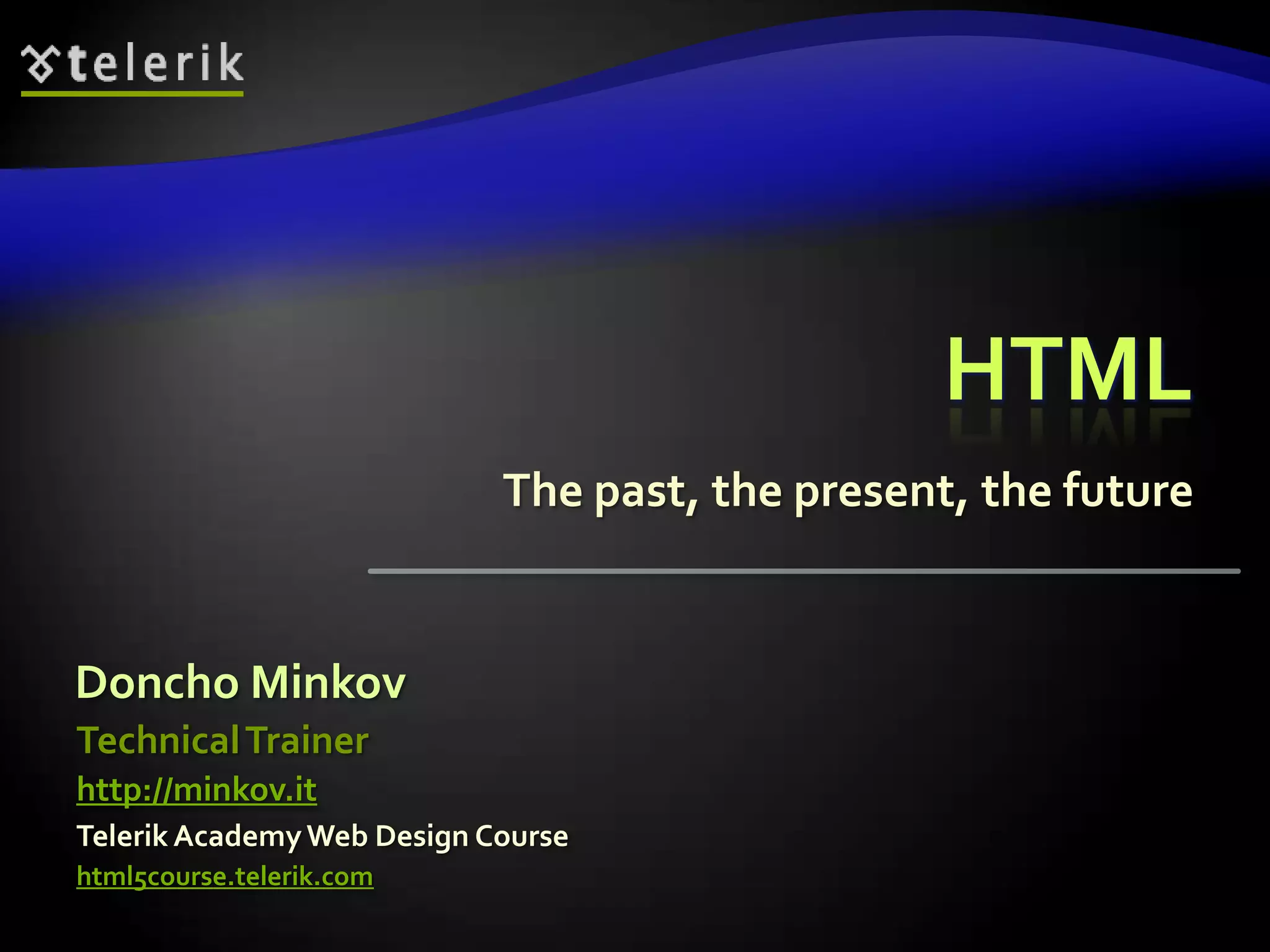 HTML by Telerik Akademy | PPT