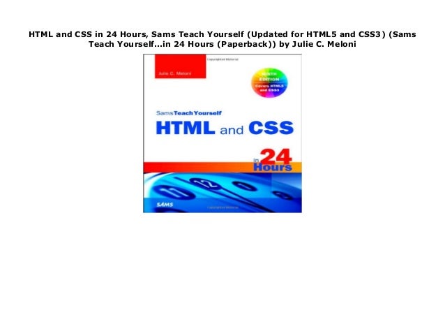 Html And Css In 24 Hours Sams Teach Yourself Updated For Html5 And