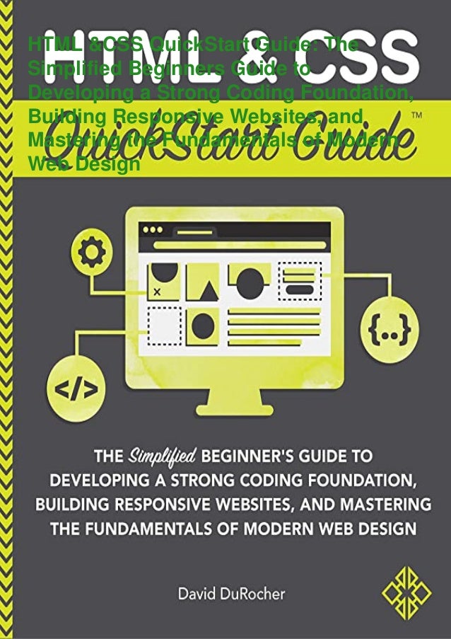 Read⚡pdf Html And Css Quickstart Guide The Simplified Beginners Guide To Developing A Strong