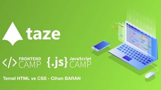 Temel (Basic) HTML ve CSS | Front-End Camp 2018 | PPT