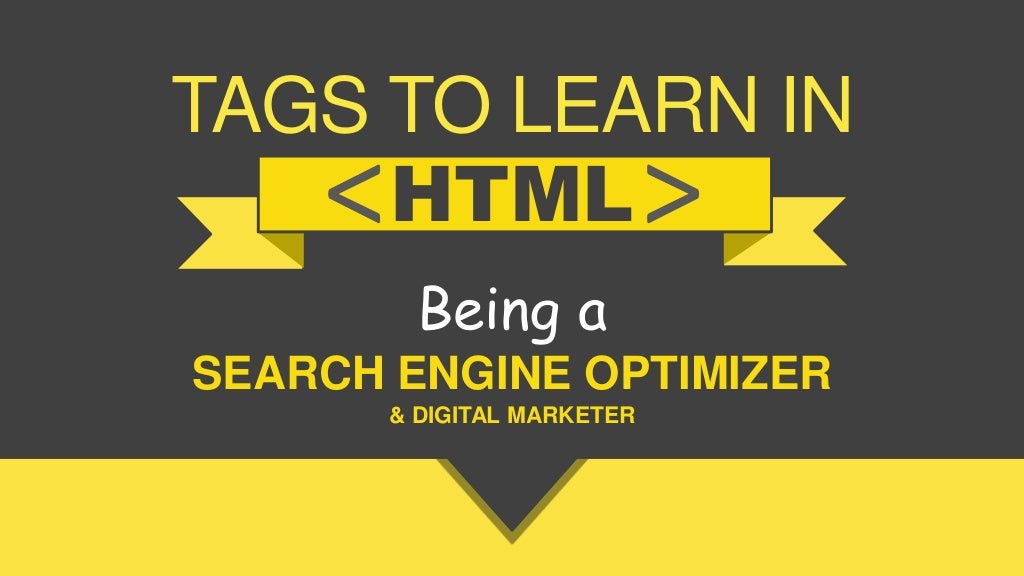 9 Important HTML Tags to learn and Use by Search Engine Optimizers and ...