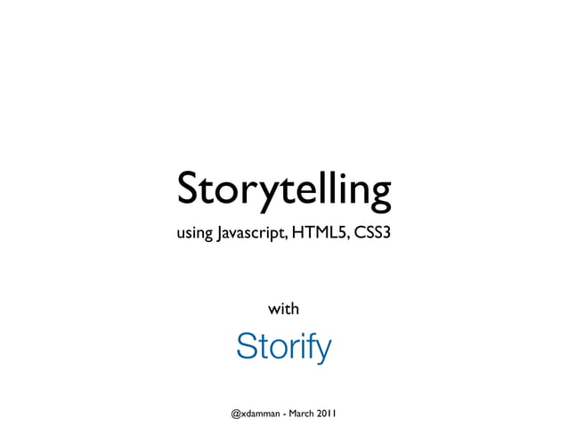 Storytelling Using Javascript Html5 Css3 Ppt