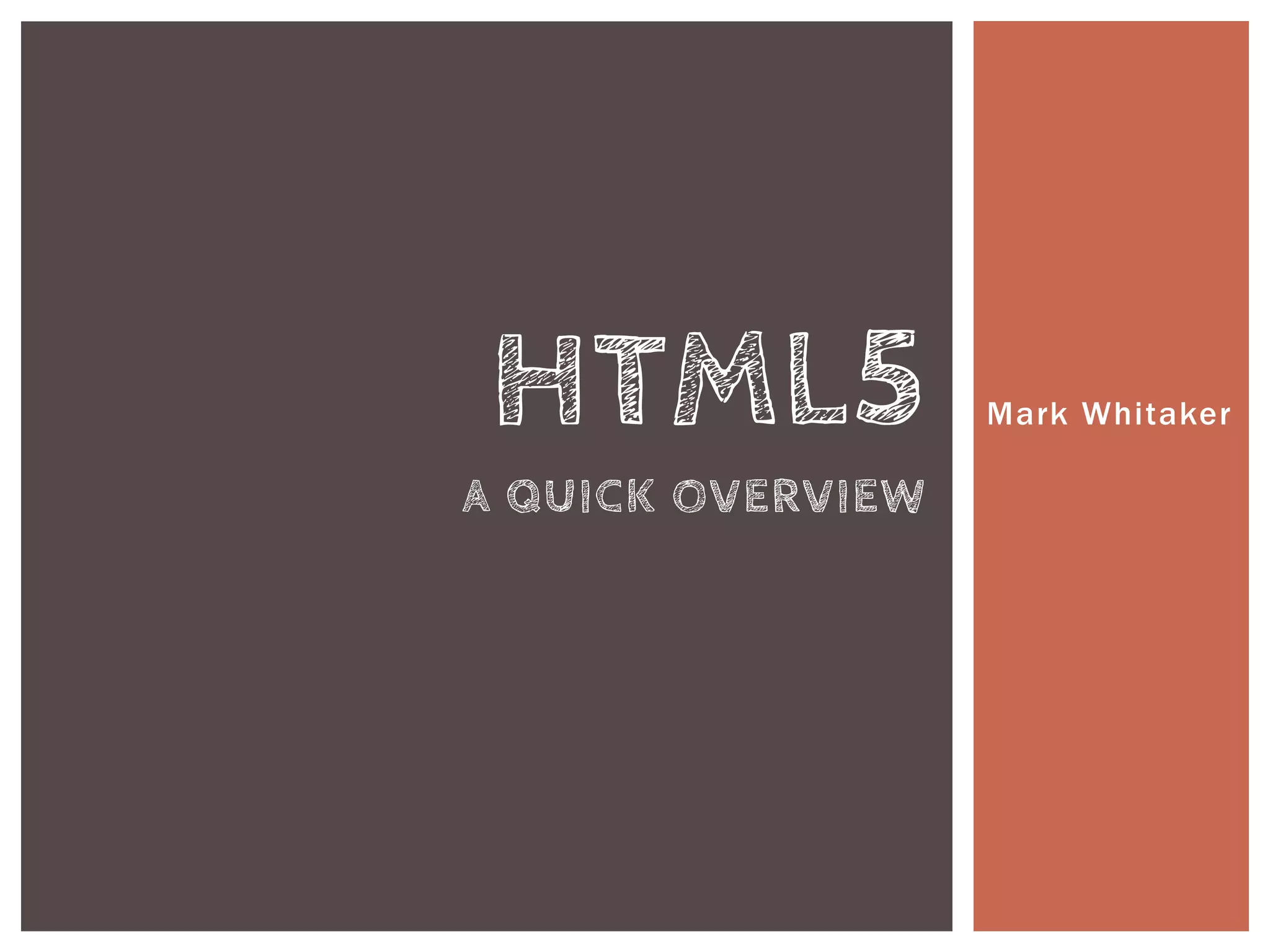 HTML5: a quick overview | PPT