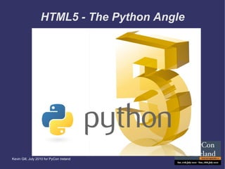 HTML5 - The Python Angle: A New Platform for Development Emerging | PPT