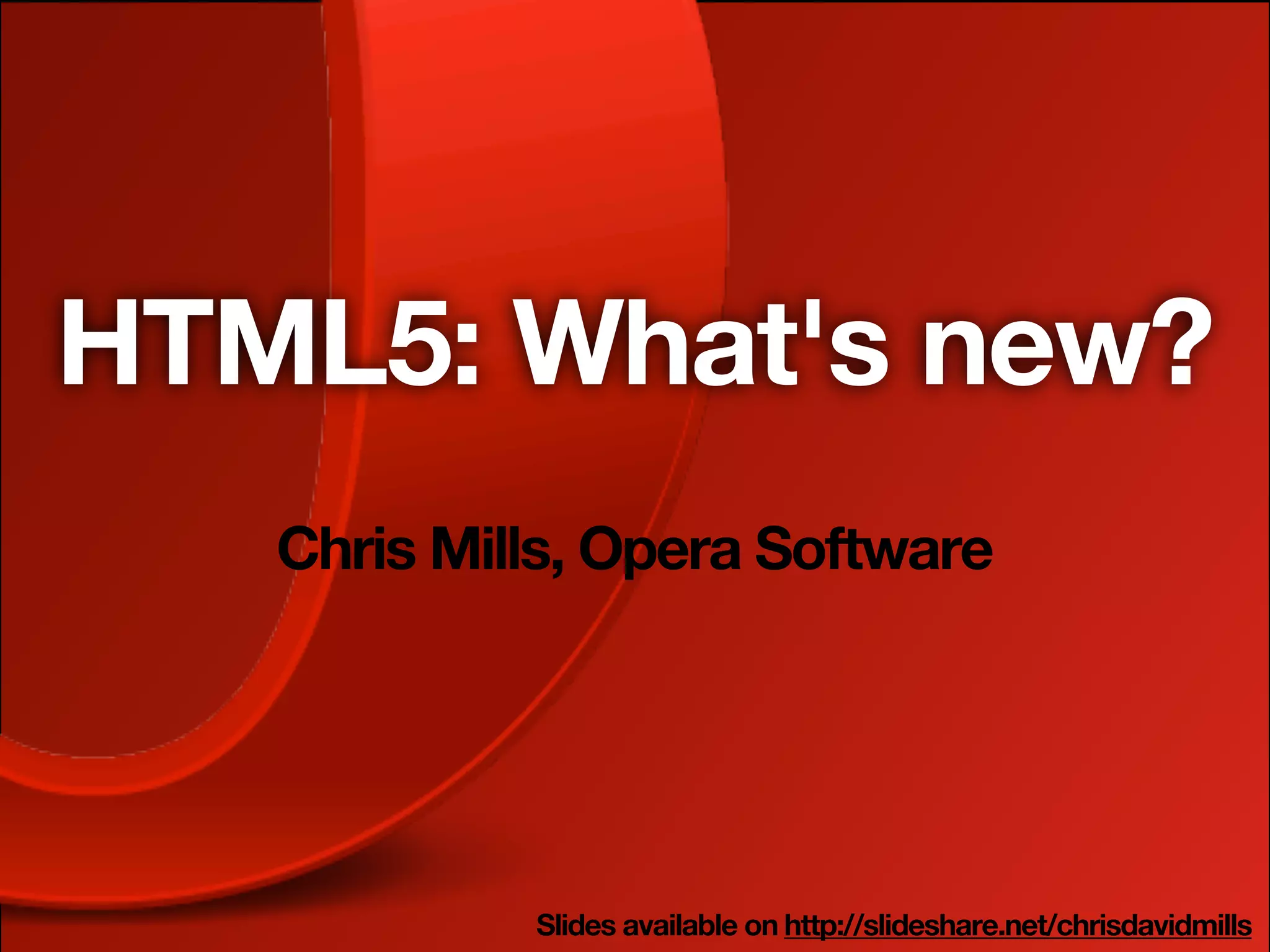 HTML5: what's new? | PPT