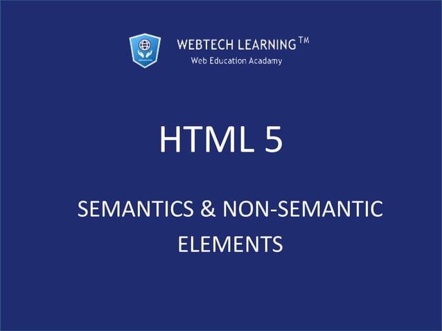 Html5 semantics | PPTX