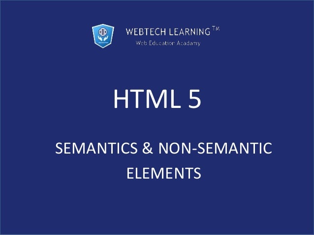 Html5 semantics Html5 semantics