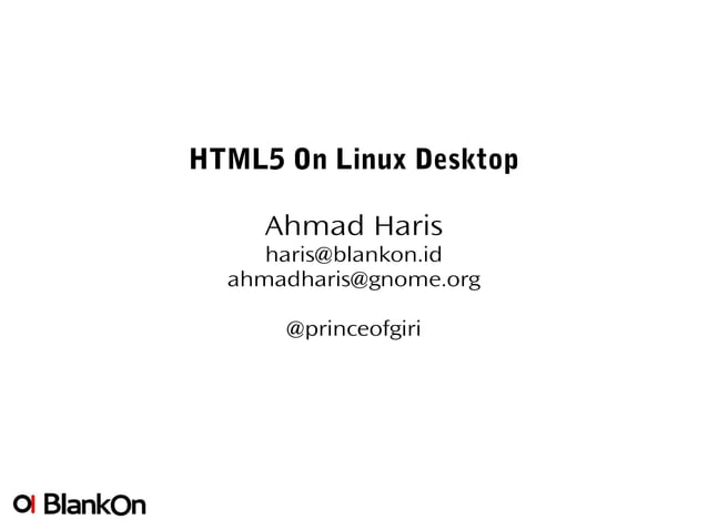 HTML5 on Linux Desktop | PPT