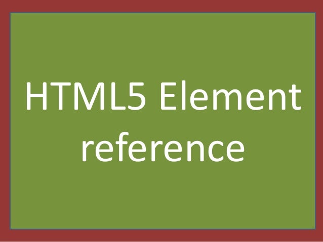 Html5 element reference