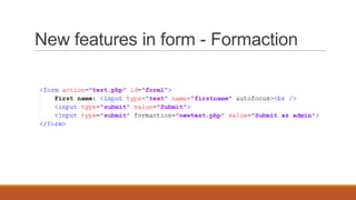 HTML5 form - News tags and attributes | PPT