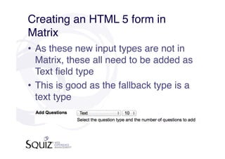 Html5 Forms in Squiz Matrix - Dave Letorey | PPT