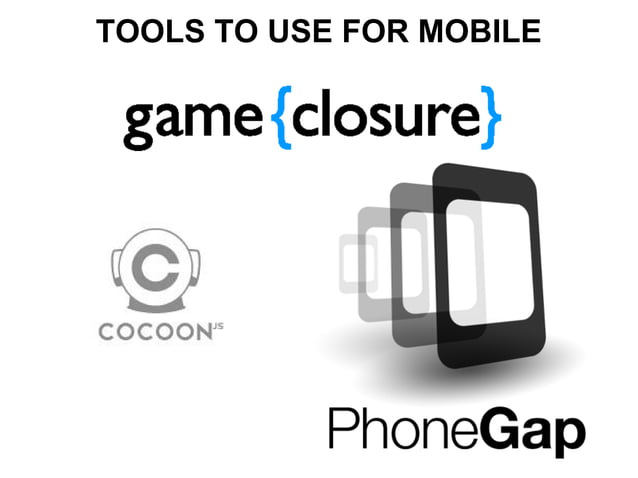 One codebase, multiple platforms; Using HTML5/js for game dev | PDF