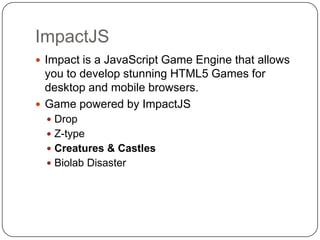 Html5 game using impact js | PPTX