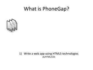 PhoneGap - Now and the Future | PPT