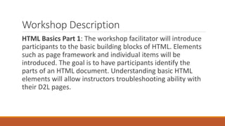 HTML Basics 1 workshop | PPT