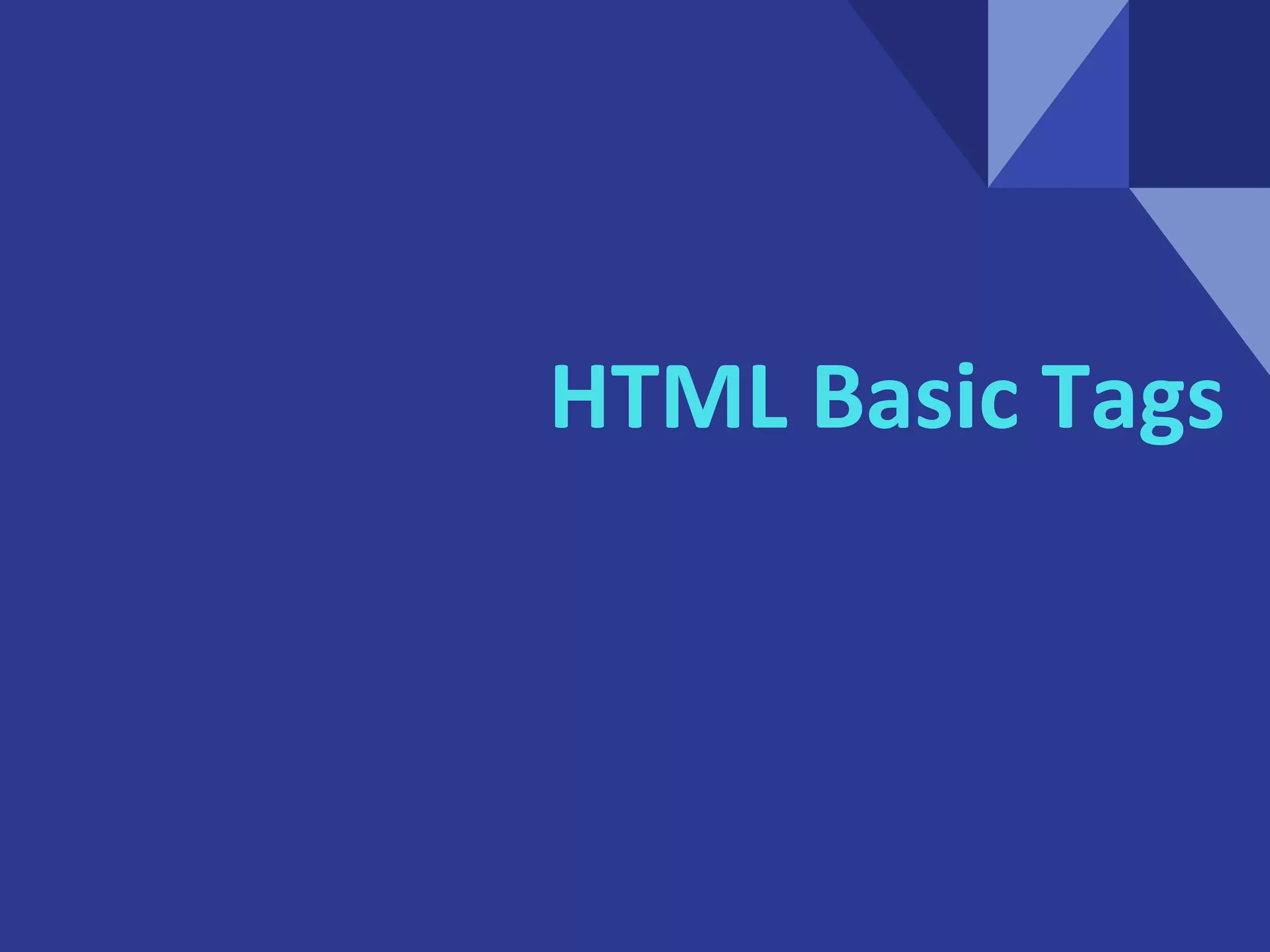 Html basic tags | PPTX