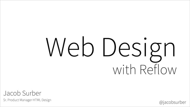 Web Design with Edge Reflow HTML5DevConf | PDF | Web Design and HTML | Internet