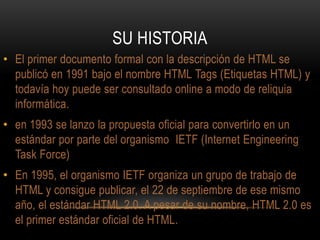 Html e historia del mismo | PPTX