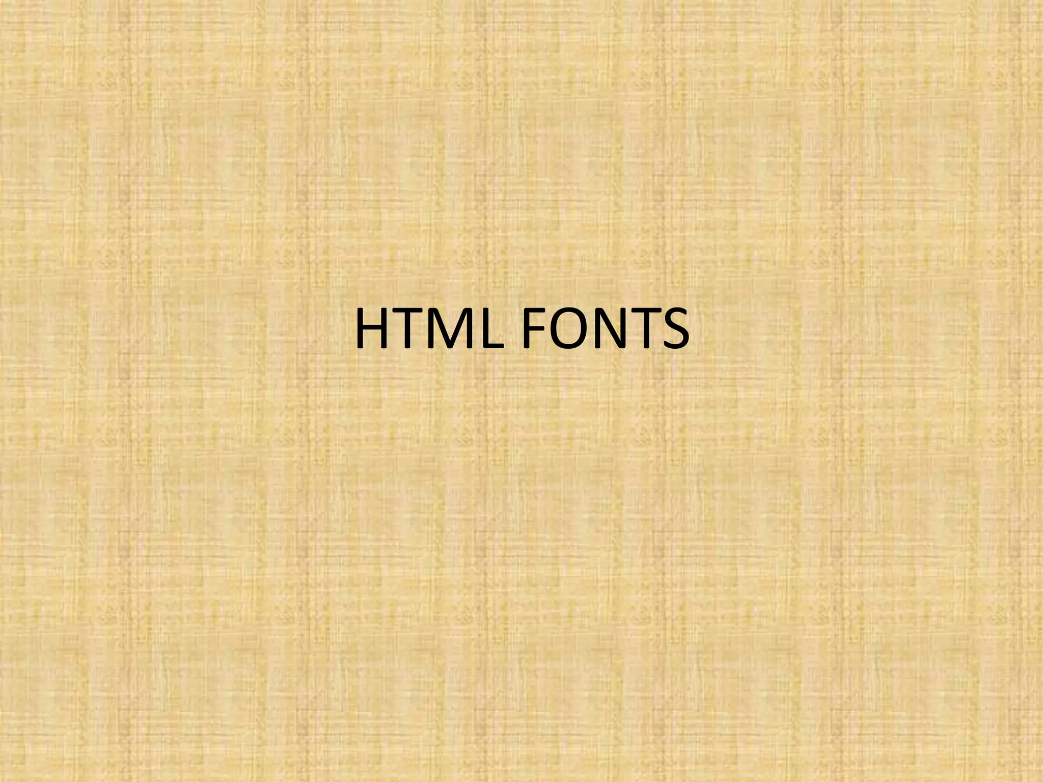 Html fonts | PPT