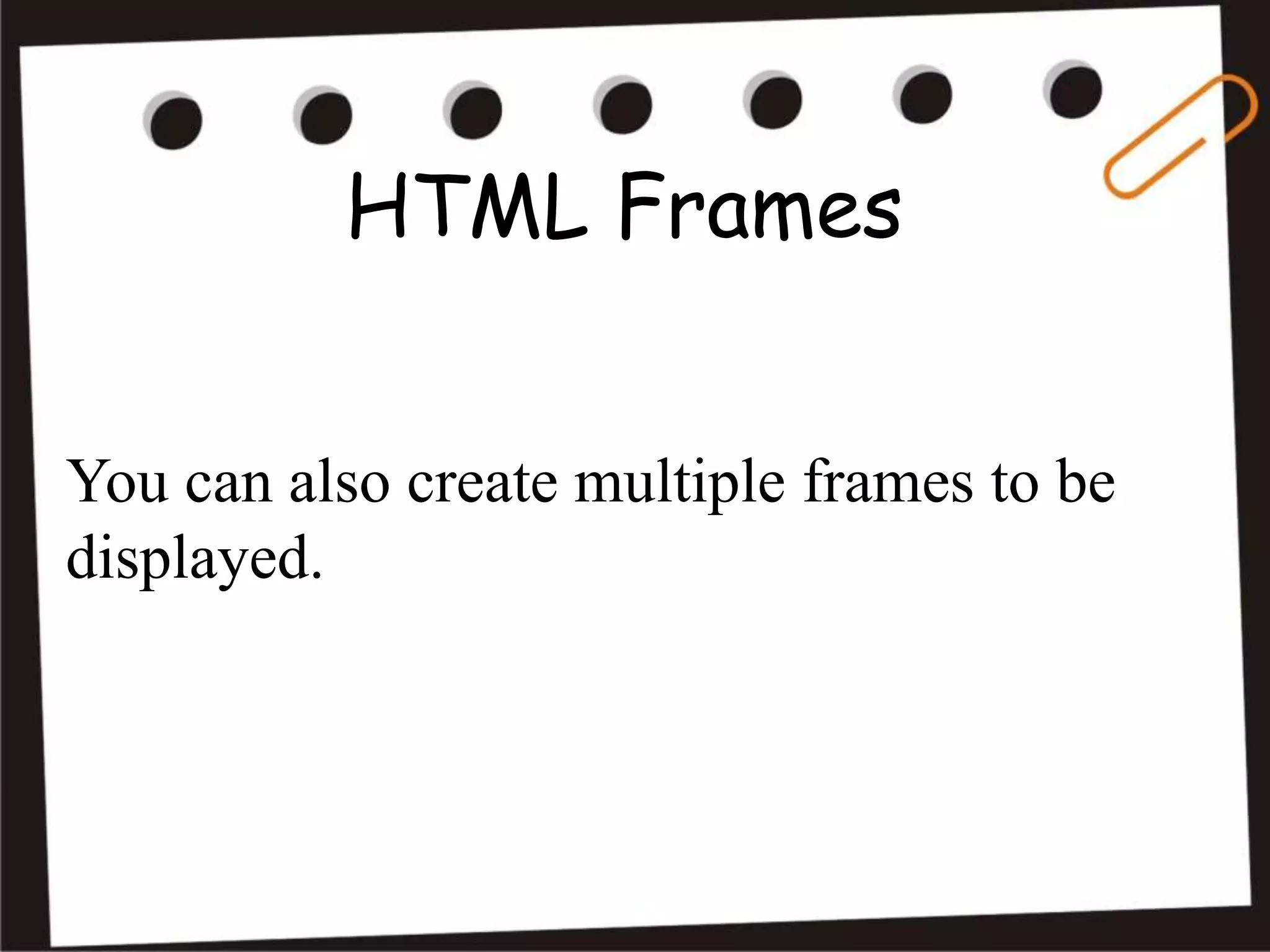 HTML frames and HTML forms | PPTX