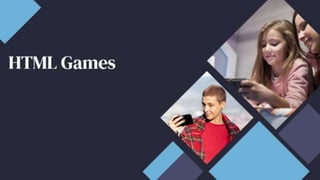 HTML Games Slide Show.pptx