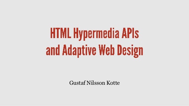 Html Hypermedia Apis And Adaptive Web Design