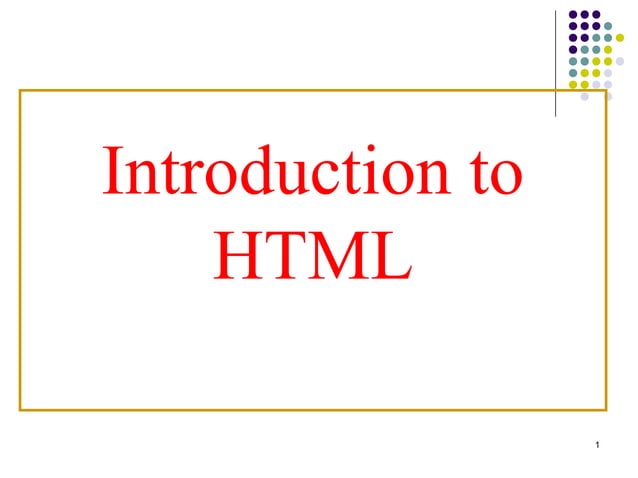 Html Slide Part-1 | PPT | Web Design and HTML | Internet