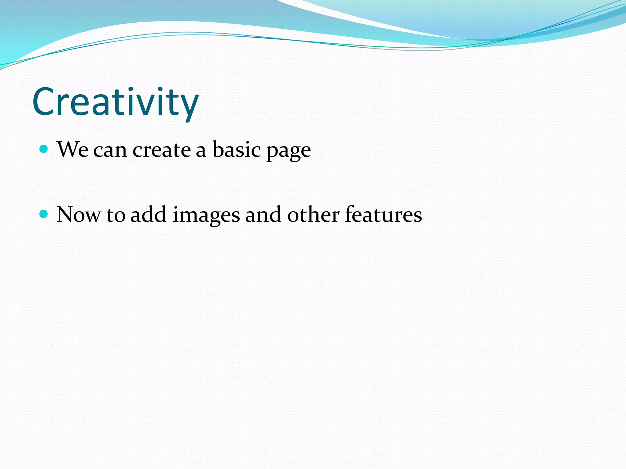 HTML lets get creative!! | PPT