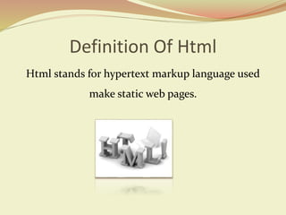 Html ppt | PPTX | Web Design and HTML | Internet