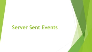 Html server sent events | PPTX