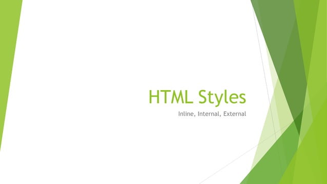 HTML Styles.pptx | Web Design and HTML | Internet
