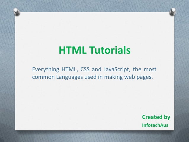 Html tutorials-infotech aus | PPT