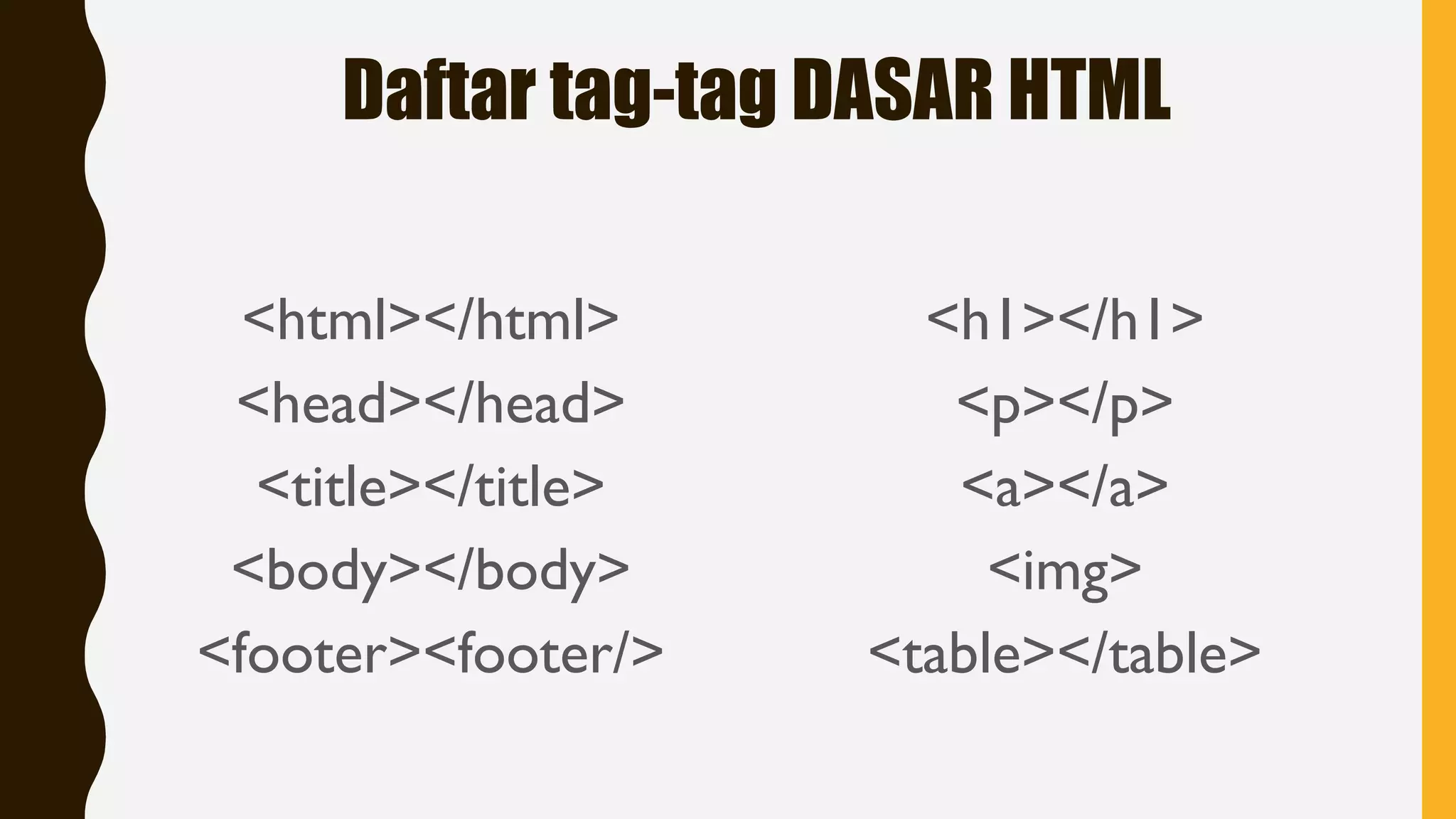 Presentasi tentang dasar-dasar HTLM untuk pemula | PPT